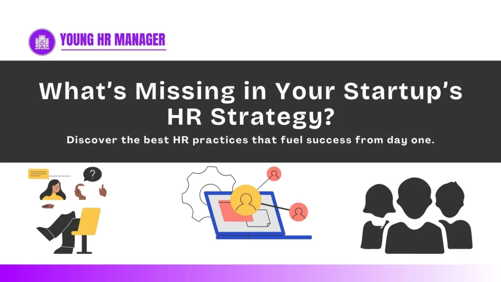 Best HR Practices for Startups to Thrive